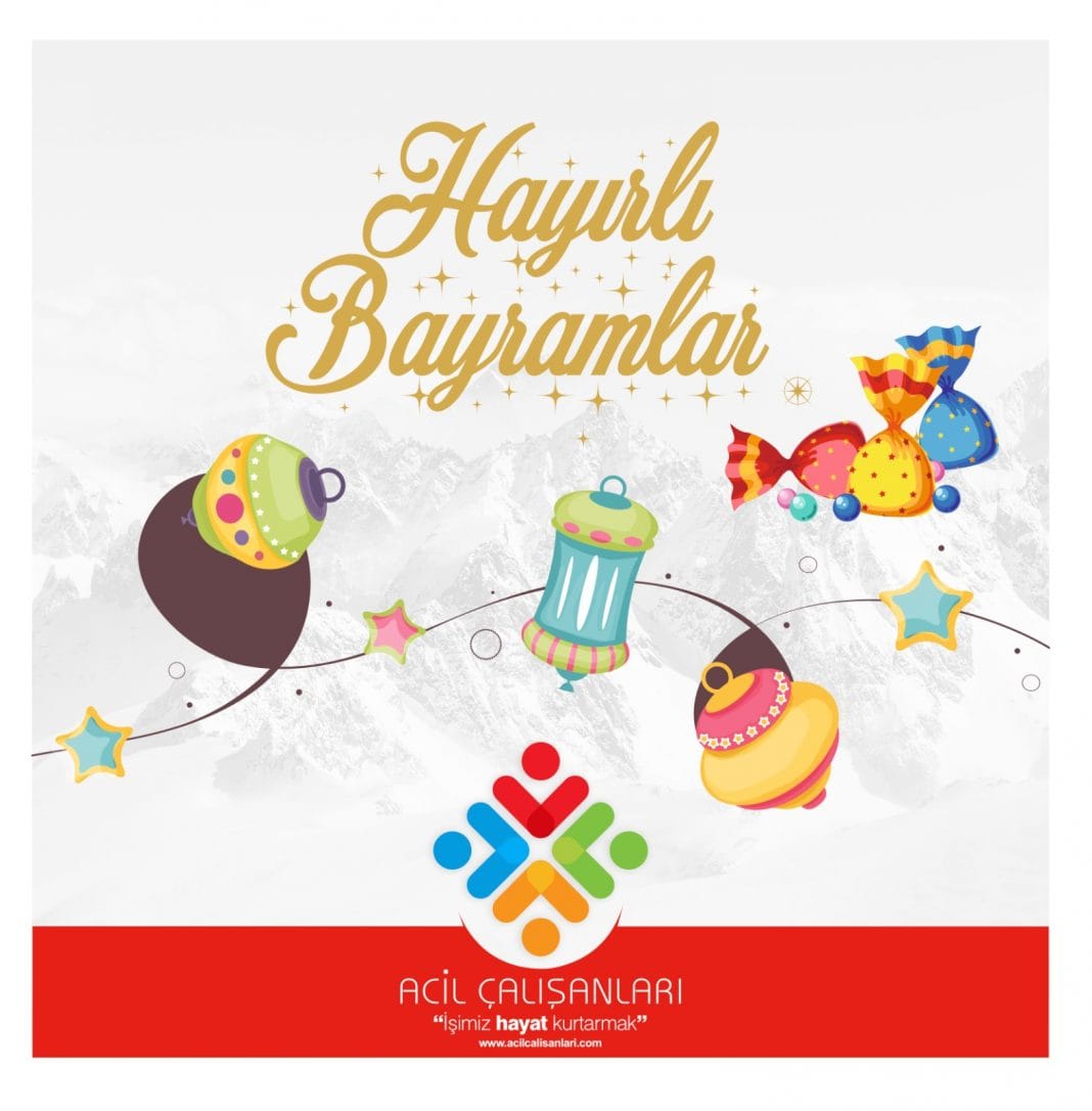 Hayırlı Bayramlar | Acil Çalışanları